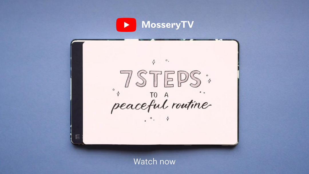 7 Steps to a Peaceful Routine – Mossery Malaysia