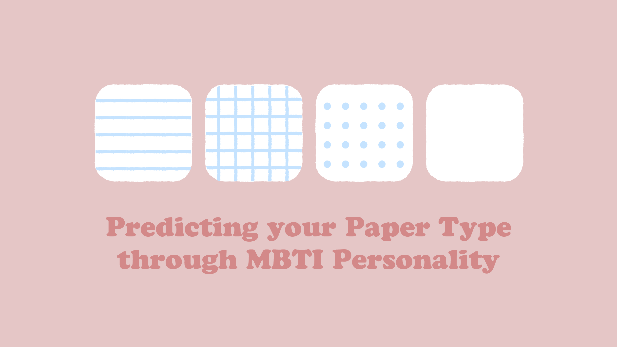 Predicting your Paper Type through your MBTI Personality – Mossery Malaysia